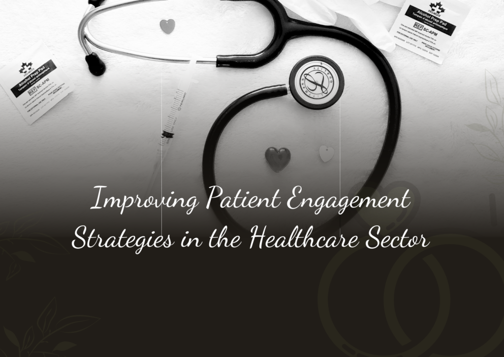 Salma Karina Hayat – Improving Patient Engagement Strategies in the Healthcare Sector – Salma ...